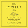 The Perfect Mix eBook by Helen Rothberg, PhD | Official Publisher Page ...