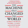 The Machine That Changed the World | Book by James P. Womack, Daniel T ...