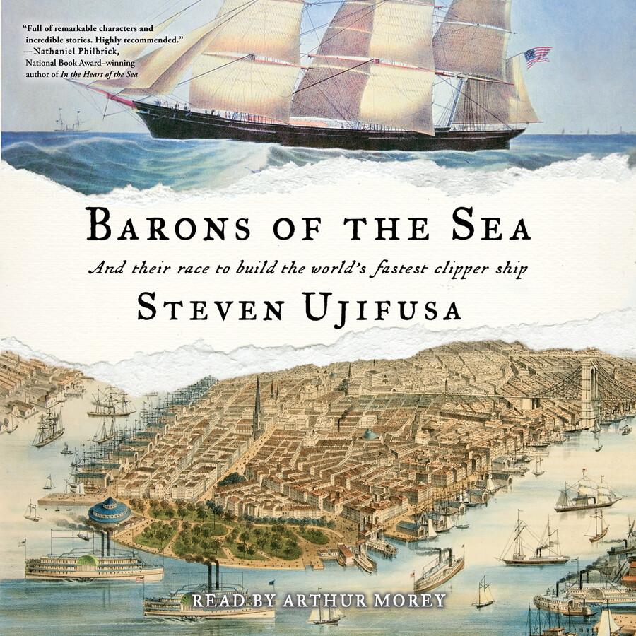 Barons of the Sea Audiobook by Steven Ujifusa, Arthur Morey | Official ...