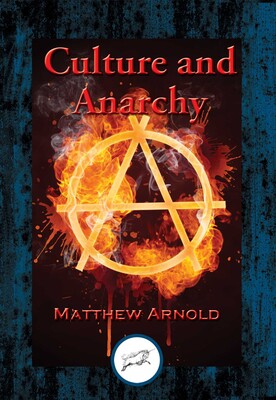 Culture and Anarchy eBook by Matthew Arnold | Official Publisher Page ...