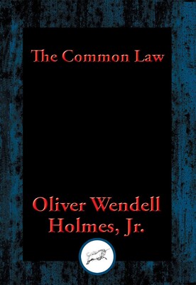 The Common Law eBook by Oliver Wendell Holmes Jr. | Official Publisher ...