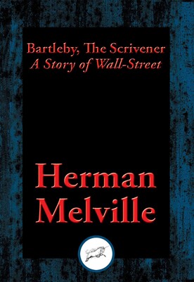 Bartleby, The Scrivener eBook by Herman Melville | Official Publisher ...
