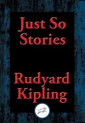 Just So Stories eBook by Rudyard Kipling | Official Publisher Page ...