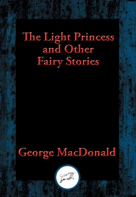 The Light Princess eBook by George MacDonald | Official Publisher Page ...