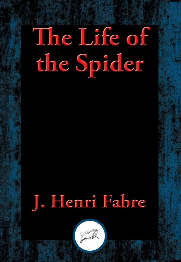 The Life of the Spider eBook by J. Henri Fabre | Official Publisher ...