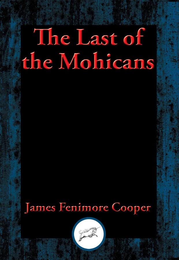 The Last of the Mohicans eBook by James Fenimore Cooper | Official ...