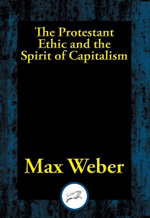 The Protestant Ethic and the Spirit of Capitalism eBook by Max Weber ...