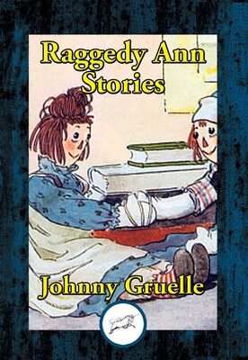 Raggedy Ann Stories eBook by Johnny Gruelle | Official Publisher Page ...