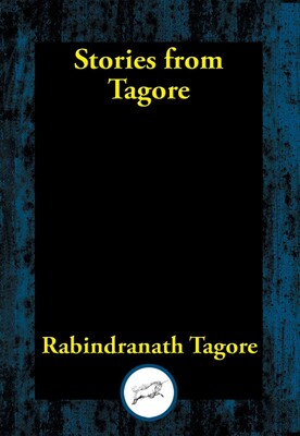 Stories from Tagore eBook by Rabindranath Tagore | Official Publisher ...