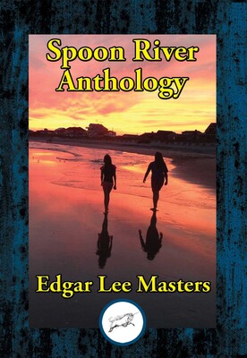 Spoon River Anthology eBook by Edgar Lee Masters | Official Publisher ...