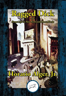 Ragged Dick eBook by Horatio Alger | Official Publisher Page | Simon ...