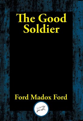 The Good Soldier eBook by Ford Madox Ford | Official Publisher Page ...
