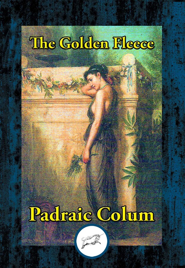 The Golden Fleece eBook by Padraic Colum | Official Publisher Page ...