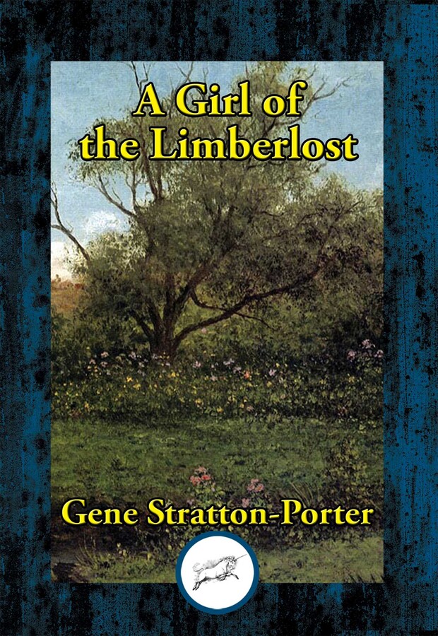 A Girl of the Limberlost eBook by Gene Stratton-Porter | Official ...