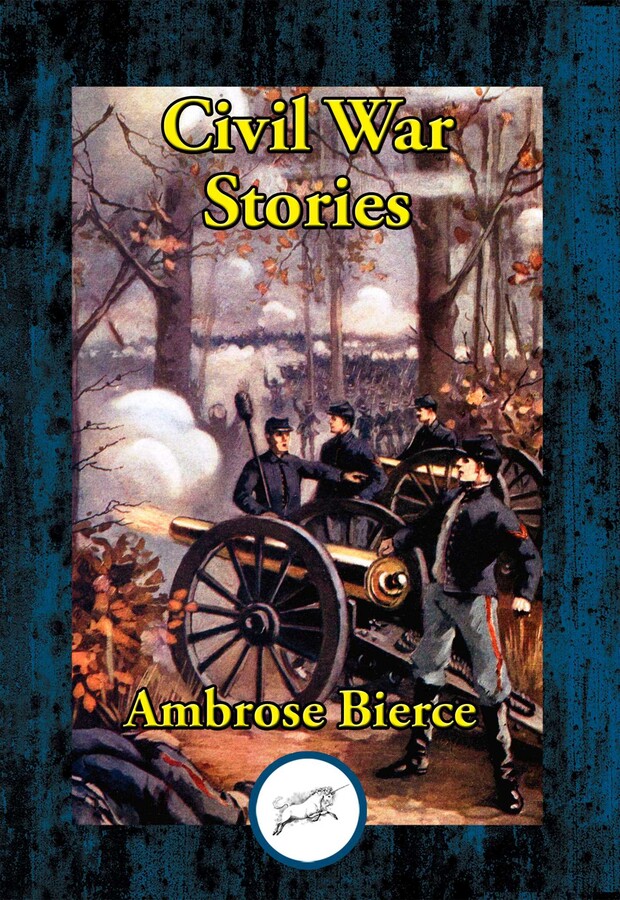 Civil War Stories eBook by Ambrose Bierce | Official Publisher Page ...