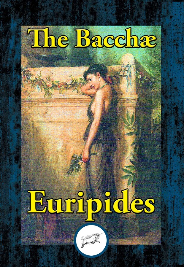 The Bacchae eBook by Euripides | Official Publisher Page | Simon & Schuster AU