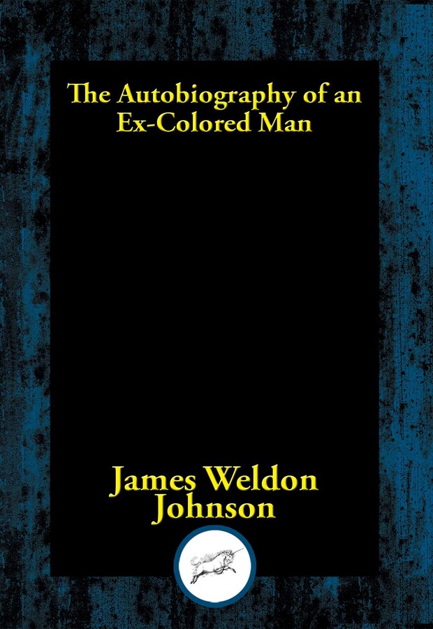 The Autobiography of an Ex-Colored Man eBook by James Weldon Johnson ...