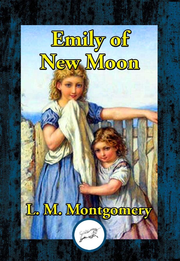 Emily of New Moon eBook by Lucy Maud Montgomery | Official Publisher ...