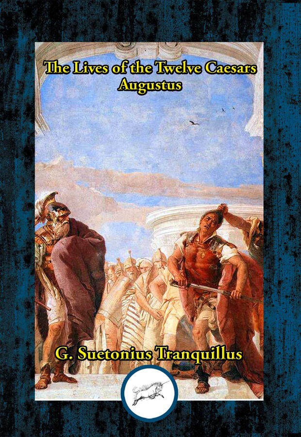 D. Octavius Caesar Augustus eBook by G. Suetonius Tranquillus, T ...