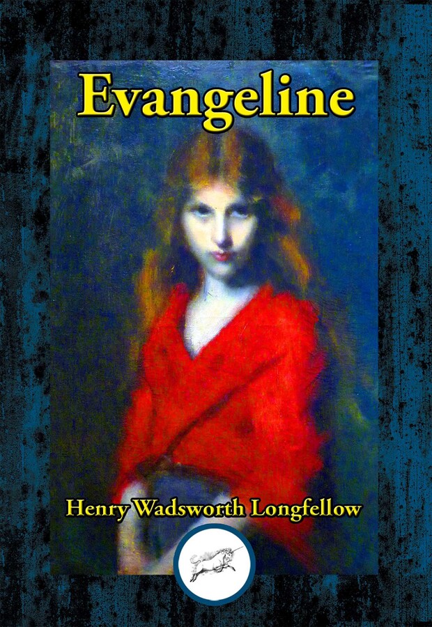 Evangeline eBook by Henry Wadsworth Longfellow | Official Publisher ...