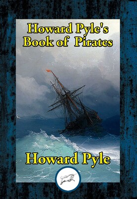 Howard Pyle's Book of Pirates eBook by Howard Pyle | Official Publisher ...