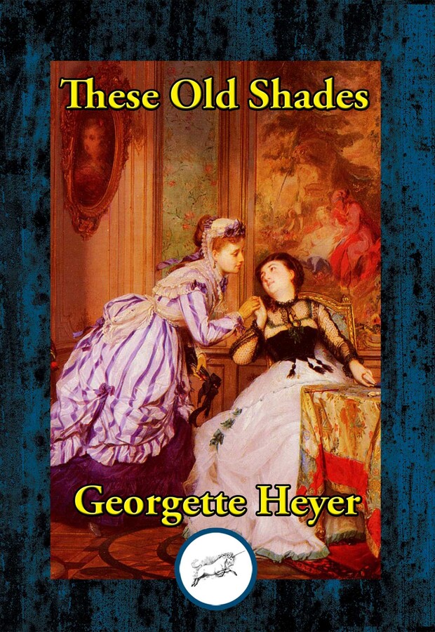 These Old Shades eBook by Georgette Heyer | Official Publisher Page ...