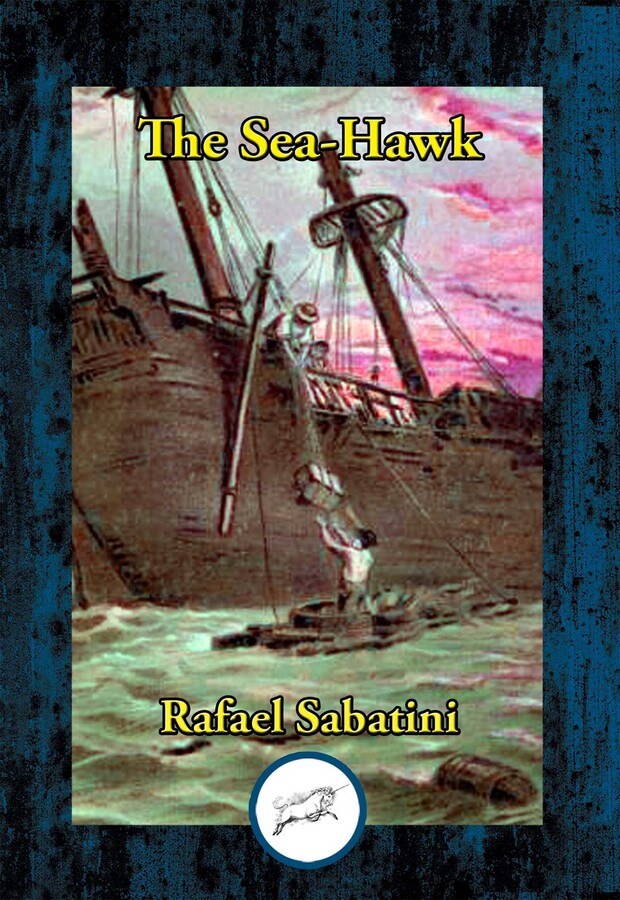 Sea-Hawk eBook by Rafael Sabatini | Official Publisher Page | Simon ...