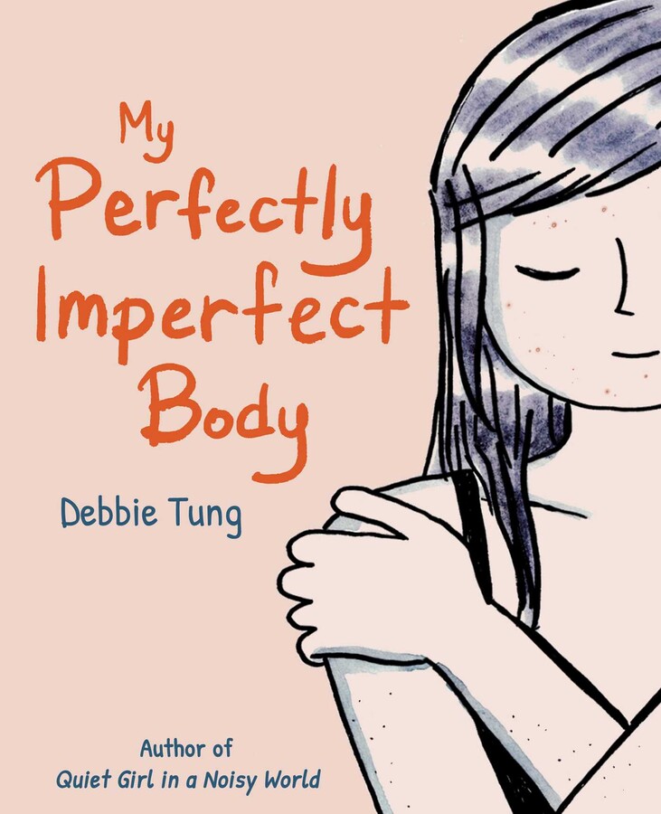 My Perfectly Imperfect Body | Book by Debbie Tung | Official Publisher Page | Simon & Schuster AU