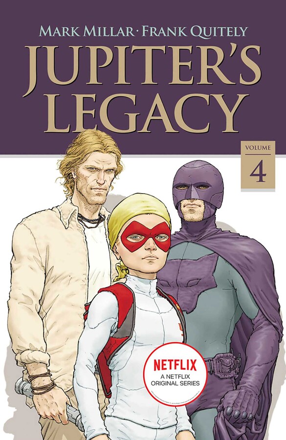 Jupiter's Legacy, Volume 4 (NETFLIX Edition) | Book by Mark Millar ...
