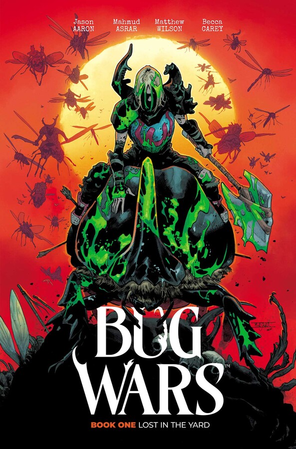 Bug Wars: Book One | Book by Jason Aaron, Mahmud Asrar, Matt Wilson ...
