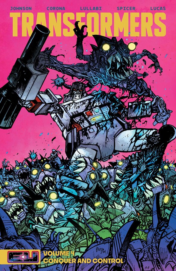 Transformers Vol. 4 | Book by Daniel Warren Johnson, Jorge Corona, Ludo Lullabi, Mike Spicer ...