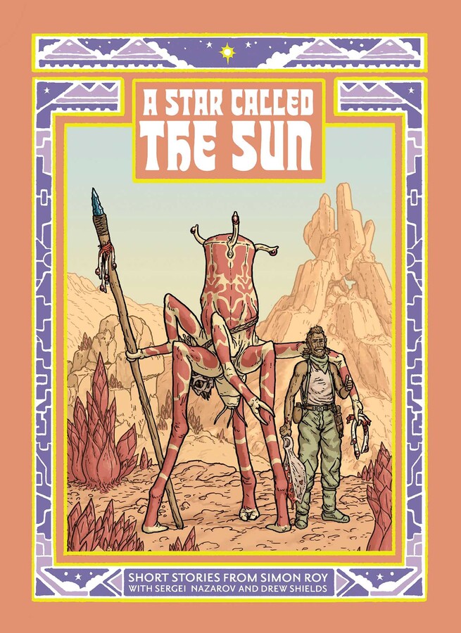 A Star Called the Sun | Book by Simon Roy | Official Publisher Page ...