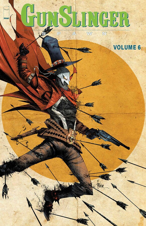 Gunslinger Spawn Volume 6 | Book by Todd McFarlane, Carlo Barberi, Ivan Nunes | Official ...