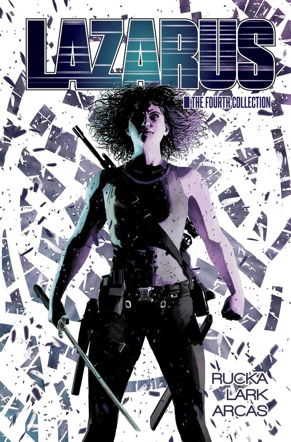 Lazarus: The Fourth Collection | Book by Greg Rucka, Michael Lark | Official Publisher Page ...