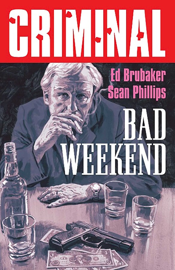 Criminal Volume 9: Bad Weekend (New Edition) | Book by Ed Brubaker ...