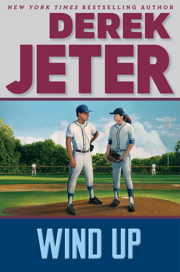 Wind Up | Book by Derek Jeter, Paul Mantell | Official Publisher Page ...