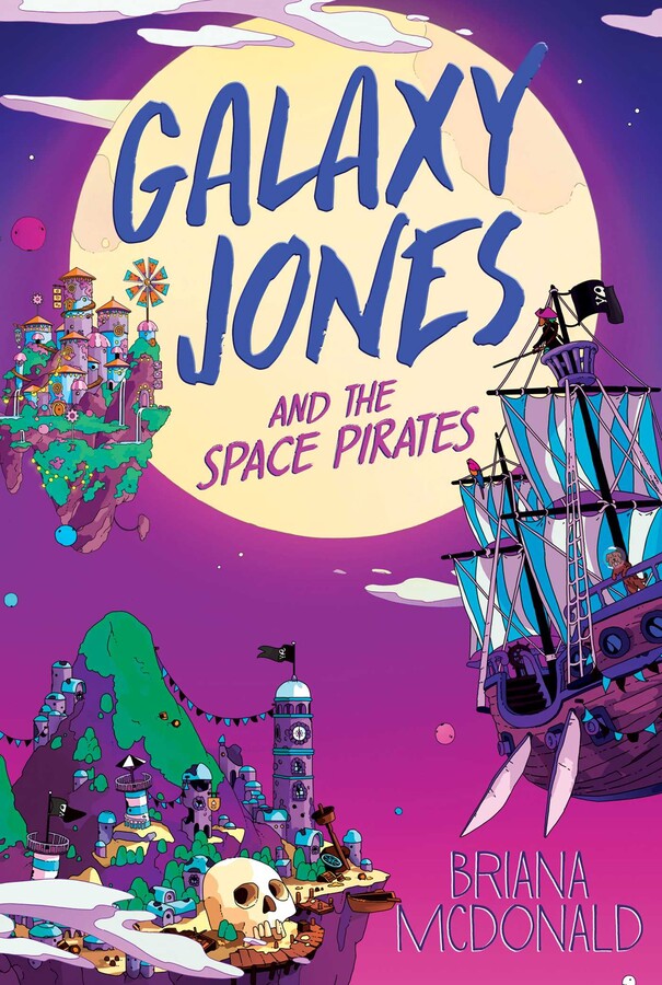 Galaxy Jones and the Space Pirates eBook by Briana McDonald | Official ...