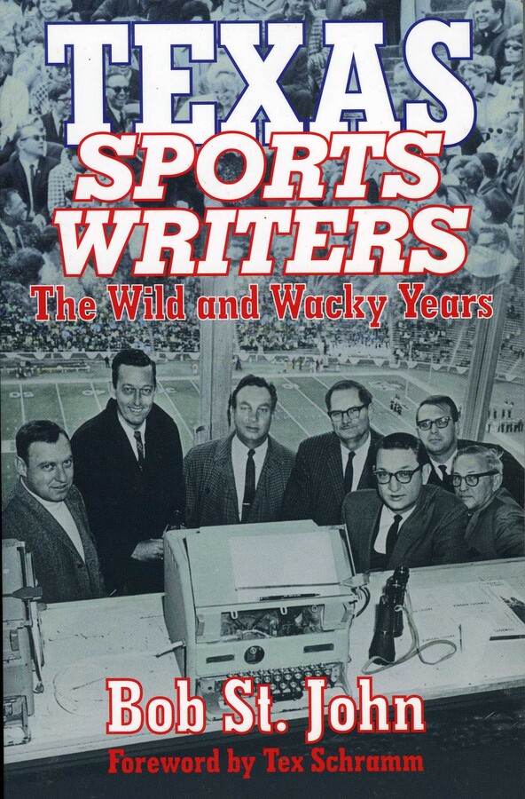 Texas Sports Writers | Book by Bob John | Official Publisher Page ...
