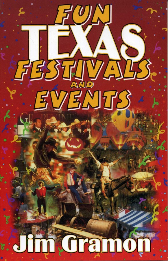 Fun Texas Festivals and Events | Book by Jim Gramon | Official ...
