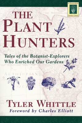 Plant Hunters | Book by Tyler Whittle, Charles Elliott | Official ...
