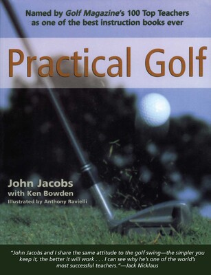Practical Golf | Book by John Jacobs, Ken Bowden | Official Publisher ...