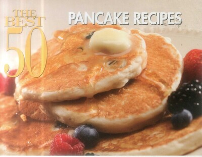 The Best 50 Pancake Recipes | Book by Bristol Publishing Staff ...