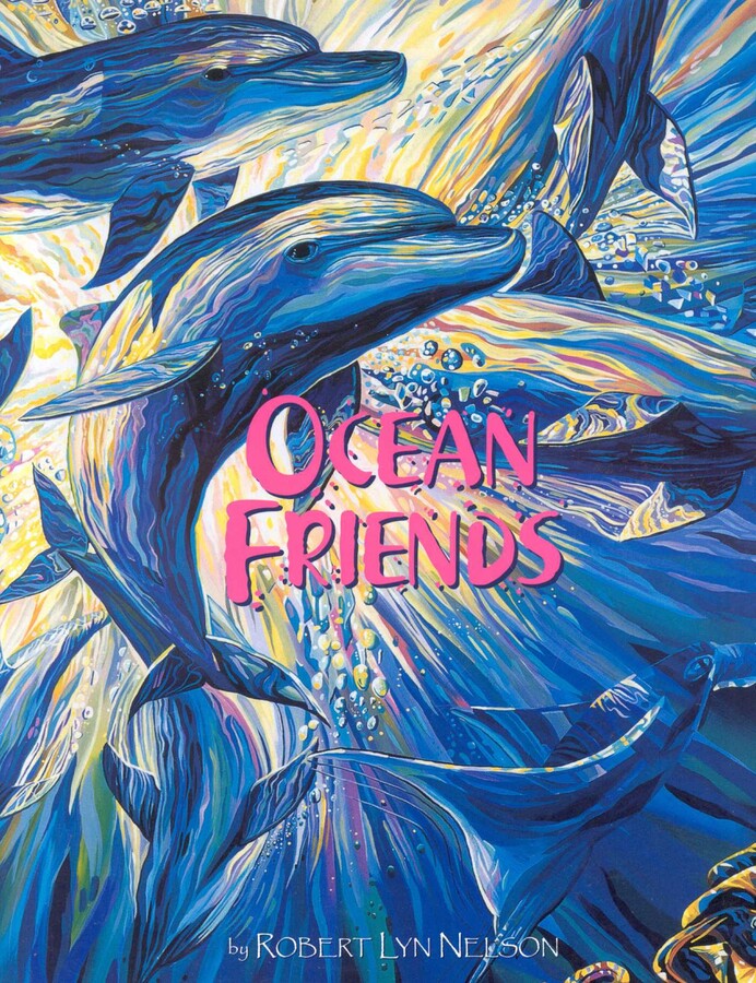 Ocean Friends | Book by Robert Lyn Nelson | Official Publisher Page ...