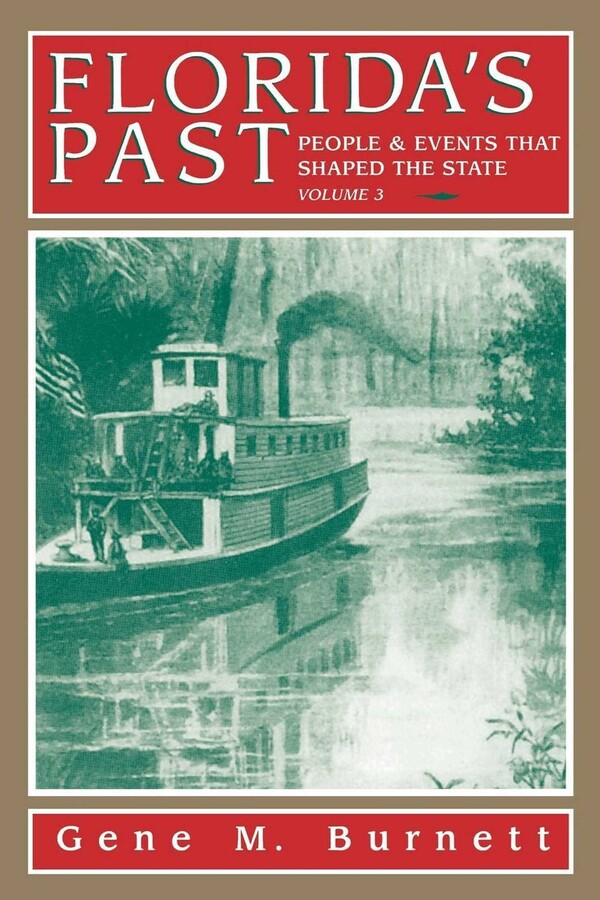 Florida's Past, Vol 3 | Book by Gene Burnett | Official Publisher Page | Simon & Schuster