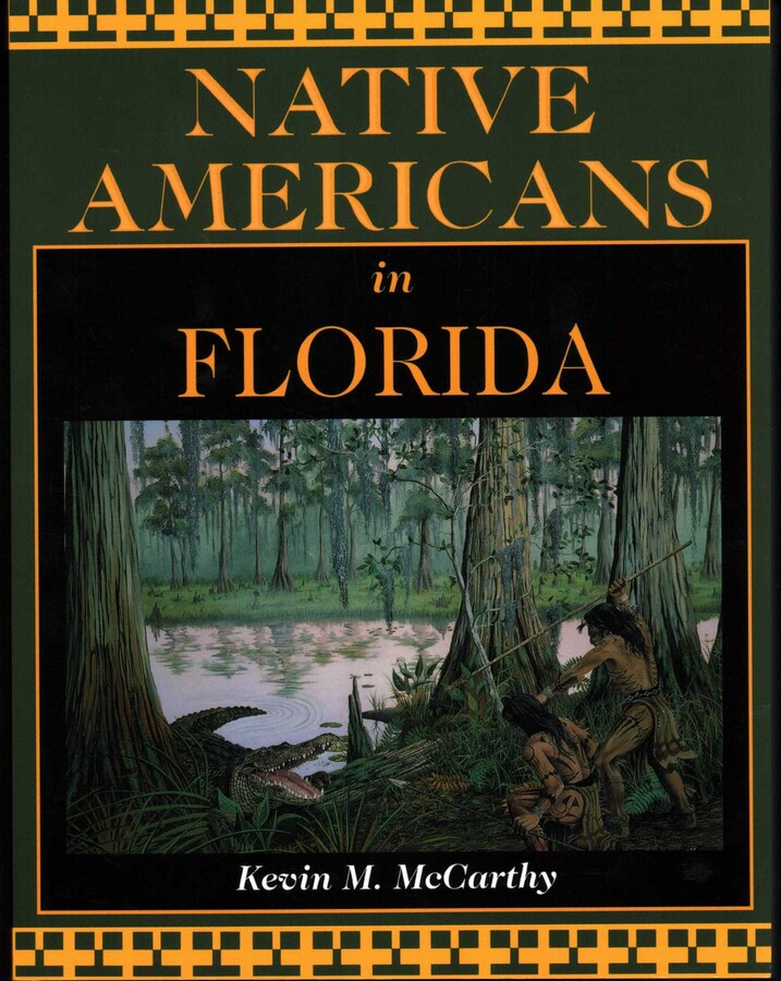 Native Americans in Florida | Book by Kevin M McCarthy, Kevin McCarthy ...