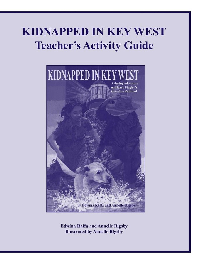 Kidnapped in Key West Teacher's Activity Guide | Book by Edwina Raffa ...