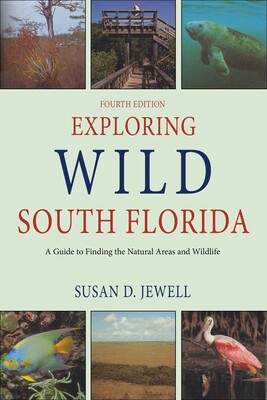 Exploring Wild South Florida | Book by Susan D Jewell | Official ...