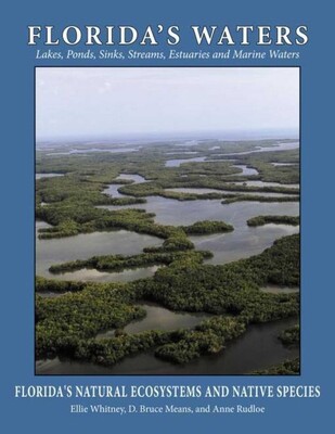 Florida's Waters eBook by Ellie Whitney, D Bruce Means, Anne Rudloe ...