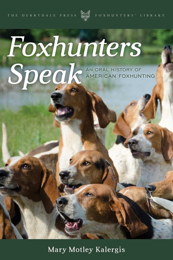 Foxhunters Speak eBook by Mary Motley Kalergis | Official Publisher ...