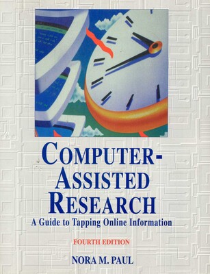 Computer-Assisted Research | Book by Nora Paul | Official Publisher ...